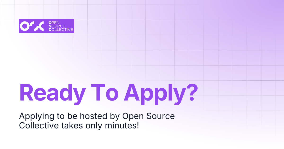Ready To Apply? | Open Source Collective
