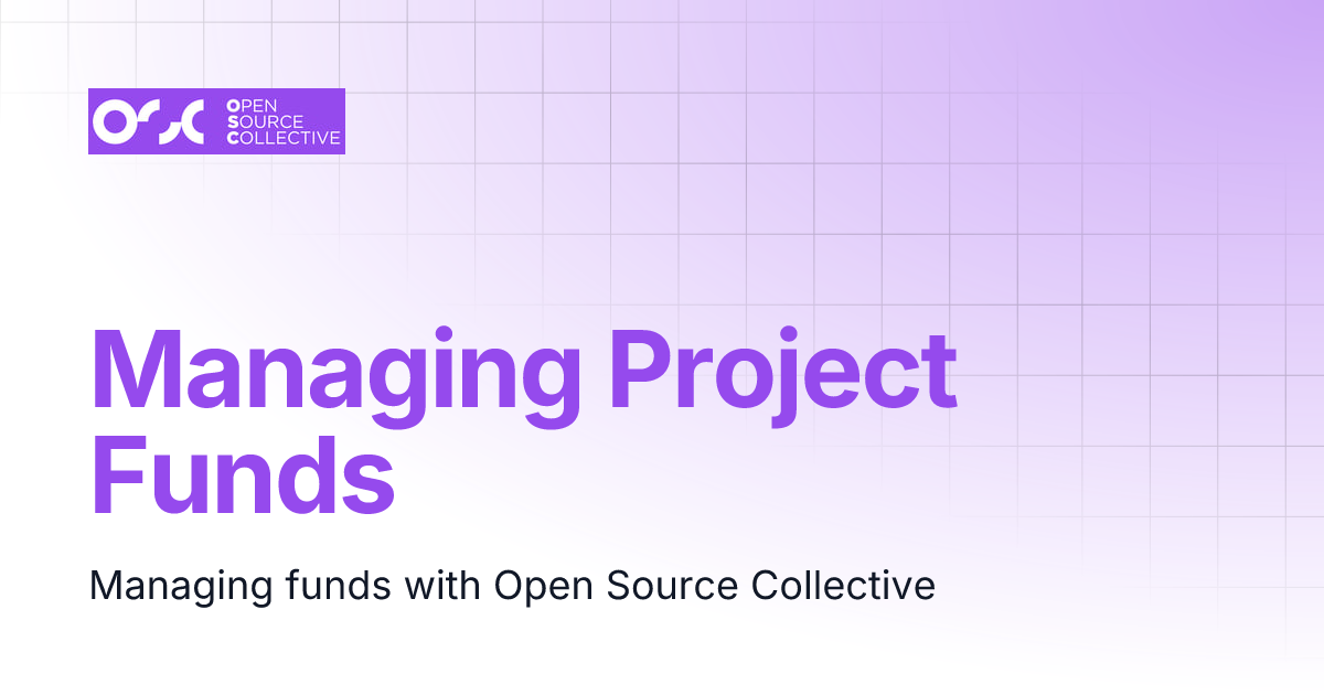 Managing Project Funds | Open Source Collective