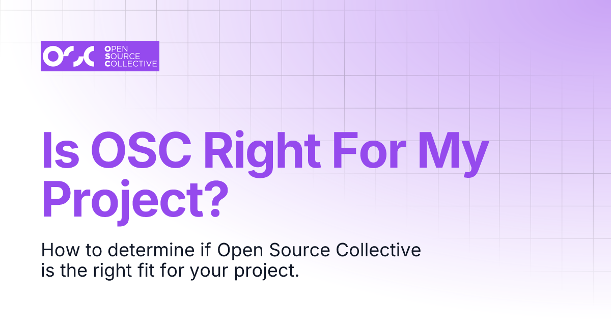 Is OSC Right For My Project? | Open Source Collective